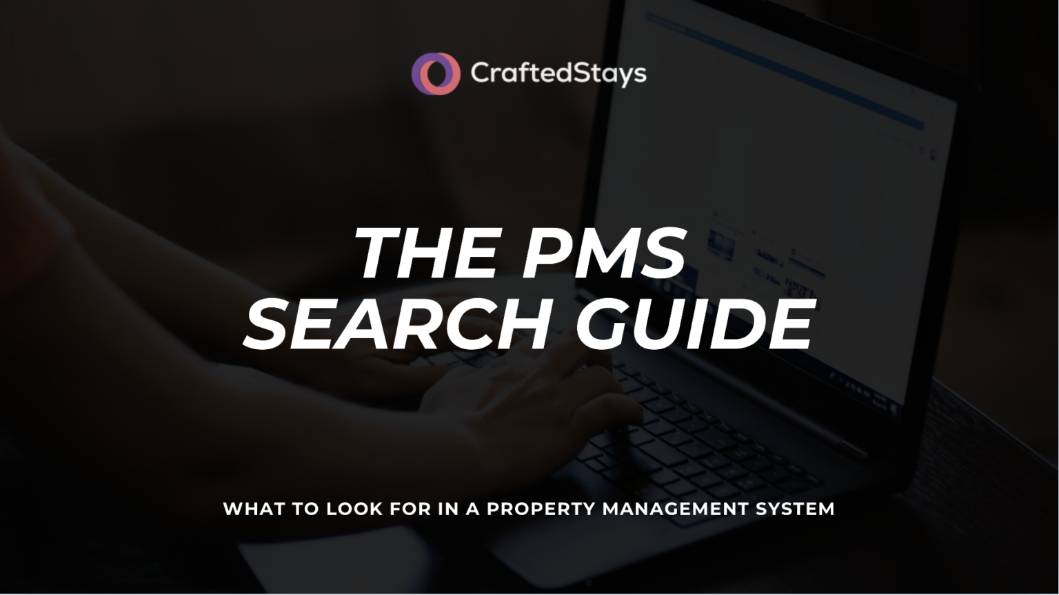 Choosing a Property Management System | PMS Search Guide