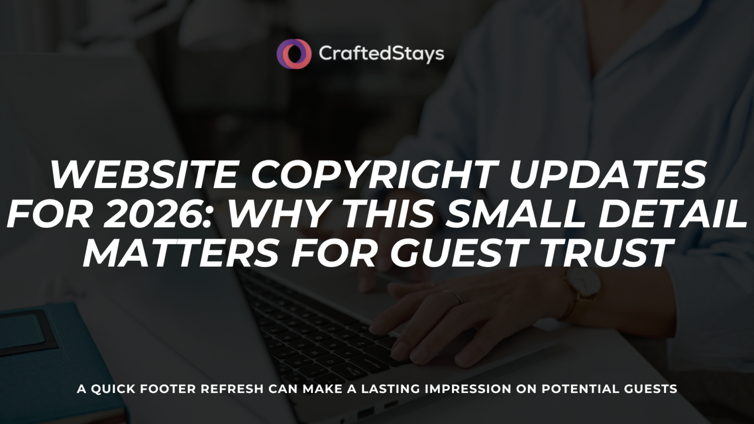 Website Copyright Updates for 2026: Why This Small Detail Matters for ...